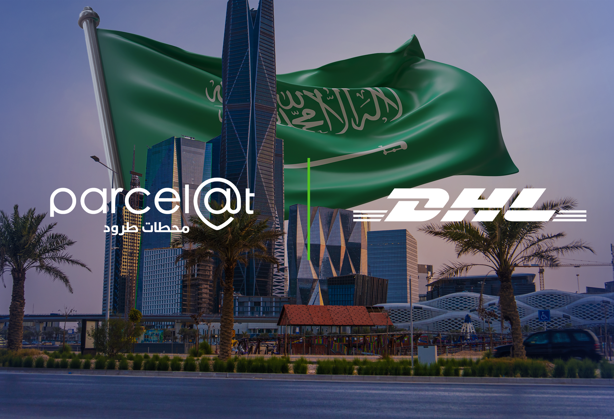 Parcelat & DHL Partner for Smart Logistics in KSA